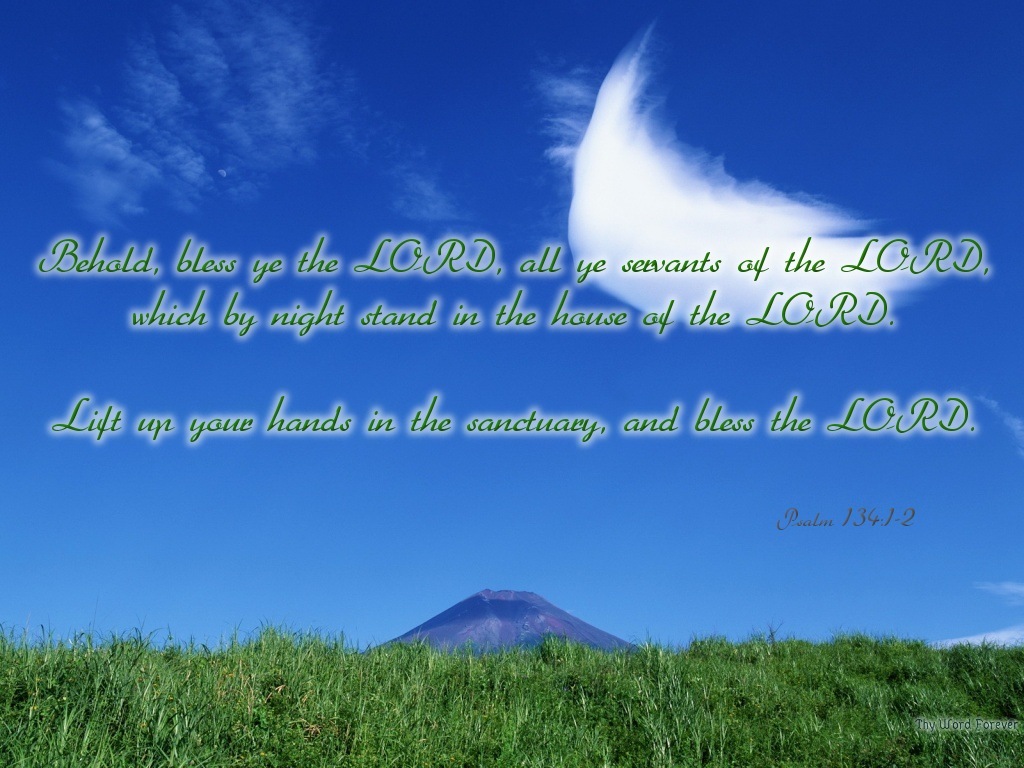 Psalm 134 1 2 Wallpaper Christian Wallpapers And Backgrounds Psalm 134 1 2 Wallpaper Christian Wallpapers And Backgrounds